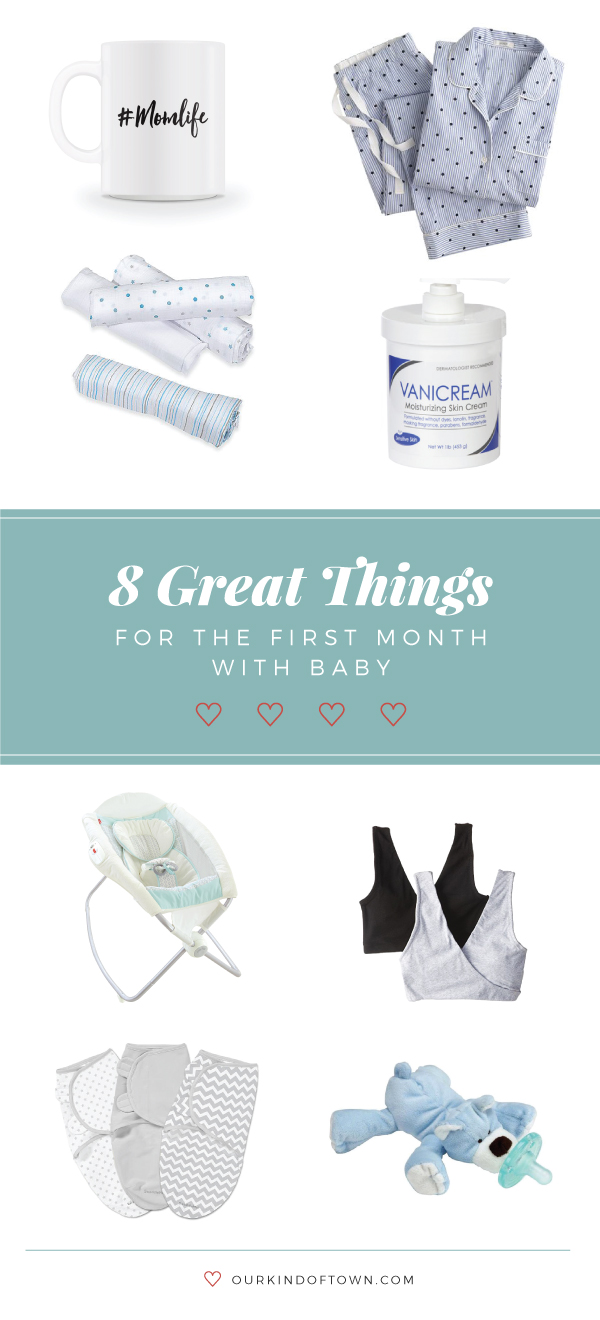 Eight Great Things for the First Month with Baby – Our Kind of Town